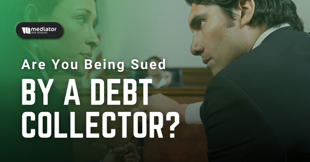 What to Do When Sued by a Debt Collector - Mediator Debt Solutions